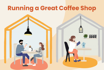 How to Run a Successful Coffee Shop - 10 Tips for Cafés