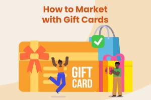 Gift Card Marketing: 9 Ideas to Improve Retail Gift Card Sales