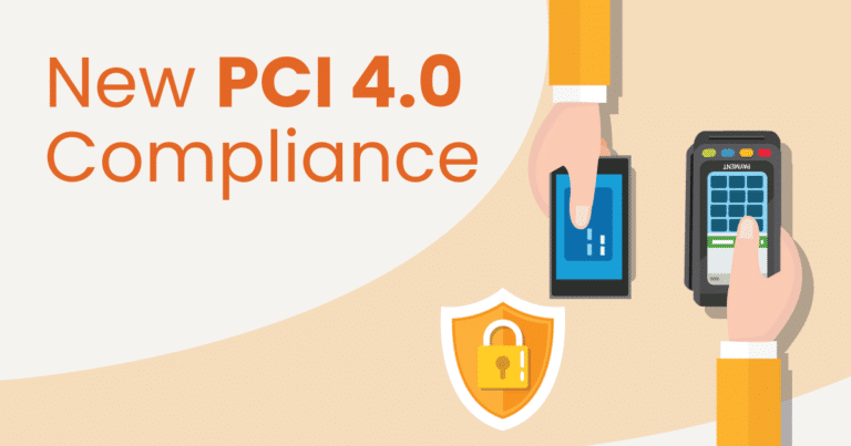PCI Compliance: What the PCI DSS v4.0 Means for Your Business
