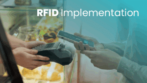 RFID Implementation in Retail: 9 Deployment Steps